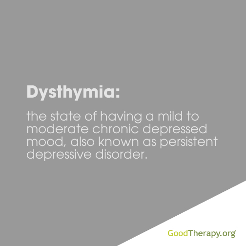 GoodTherapy | Persistent Depressive Disorder (Dysthymia)
